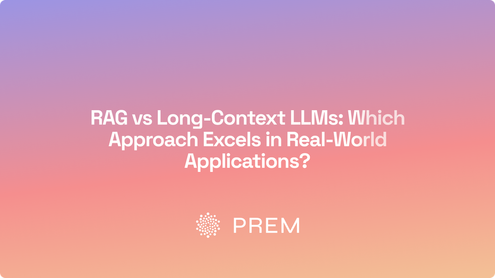 RAG vs Long-Context LLMs: Approaches for Real-World Applications