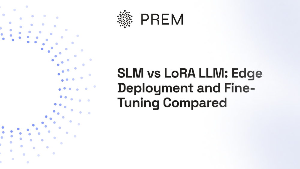 SLM vs LoRA LLM: Edge Deployment and Fine-Tuning Compared